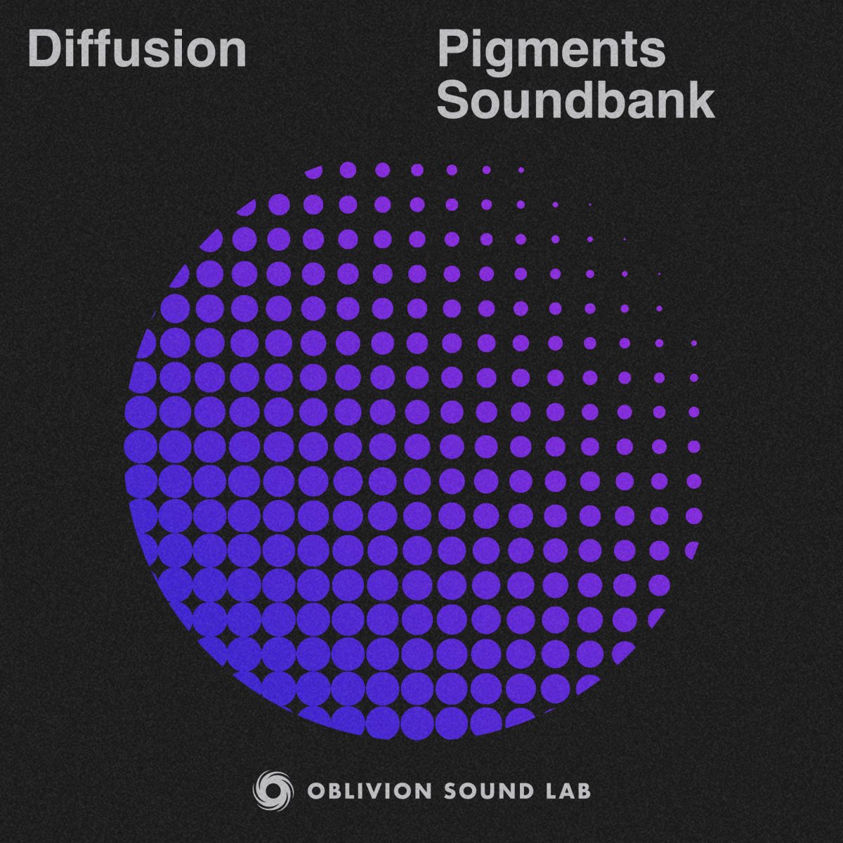 Diffusion | Oblivion Sound Lab
